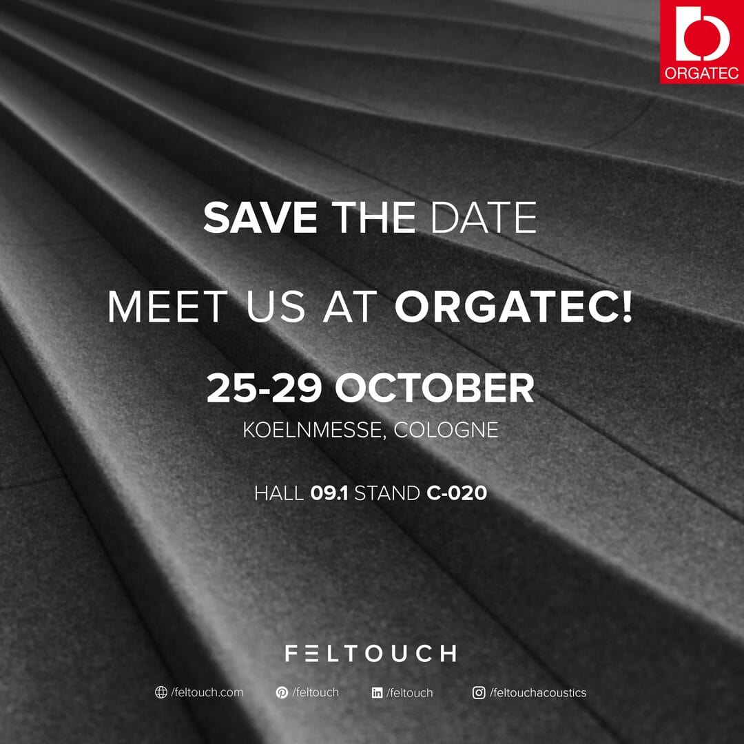 Orgatec 2022'de Buluşalım! | Feltouch